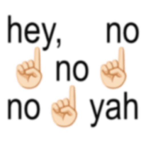 anomali hey hey no no yah