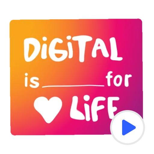 Digital for Life